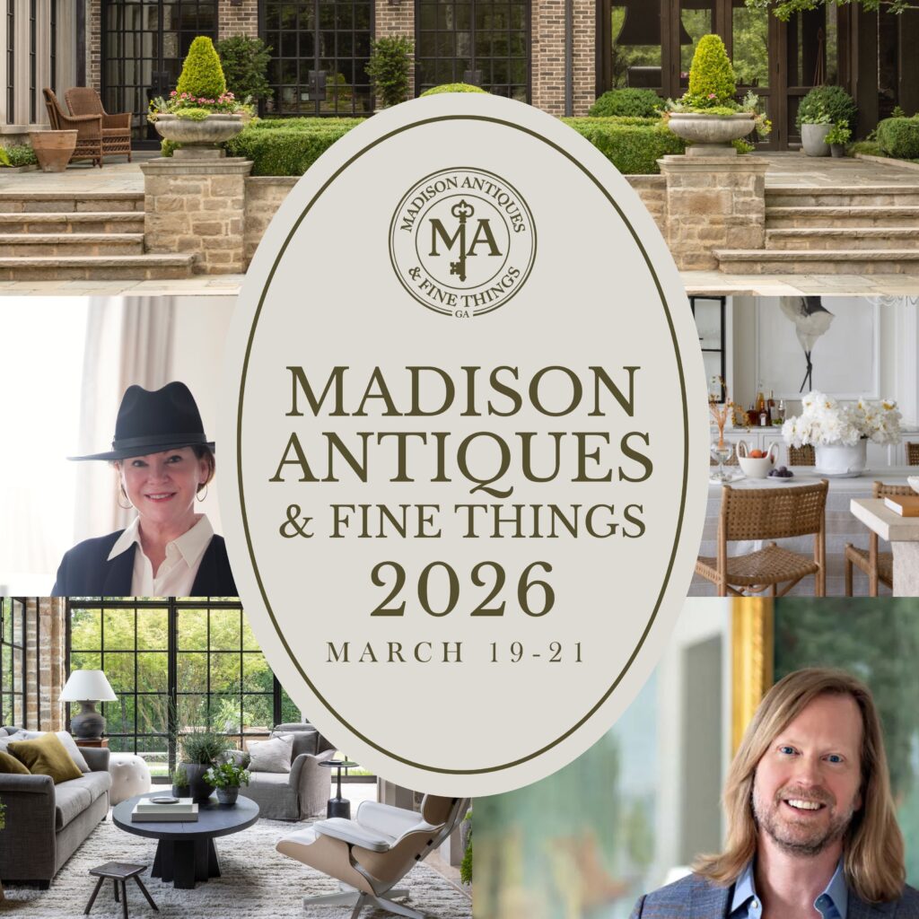 Madison Antiques & Fine Things – Atlanta Homes and Lifestyles